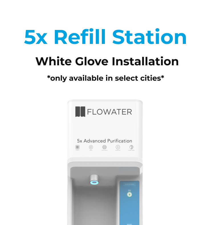 White Glove Installation Service 5x Refill Station - FloWater